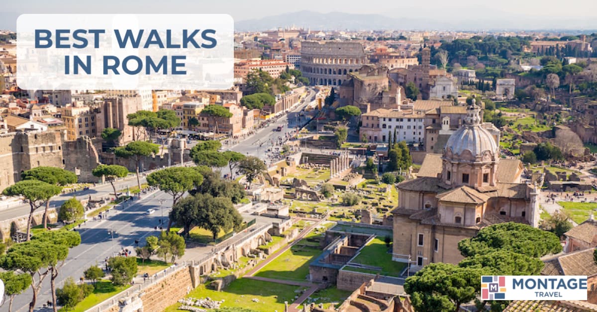 Best Walks In Rome to Experience La Dolce Vita - Montage Travel